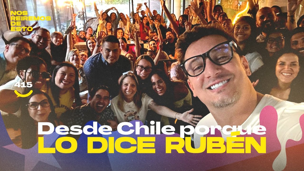 Desde CHILE porque lo dice Rubén | #NRDE 415 - YouTube