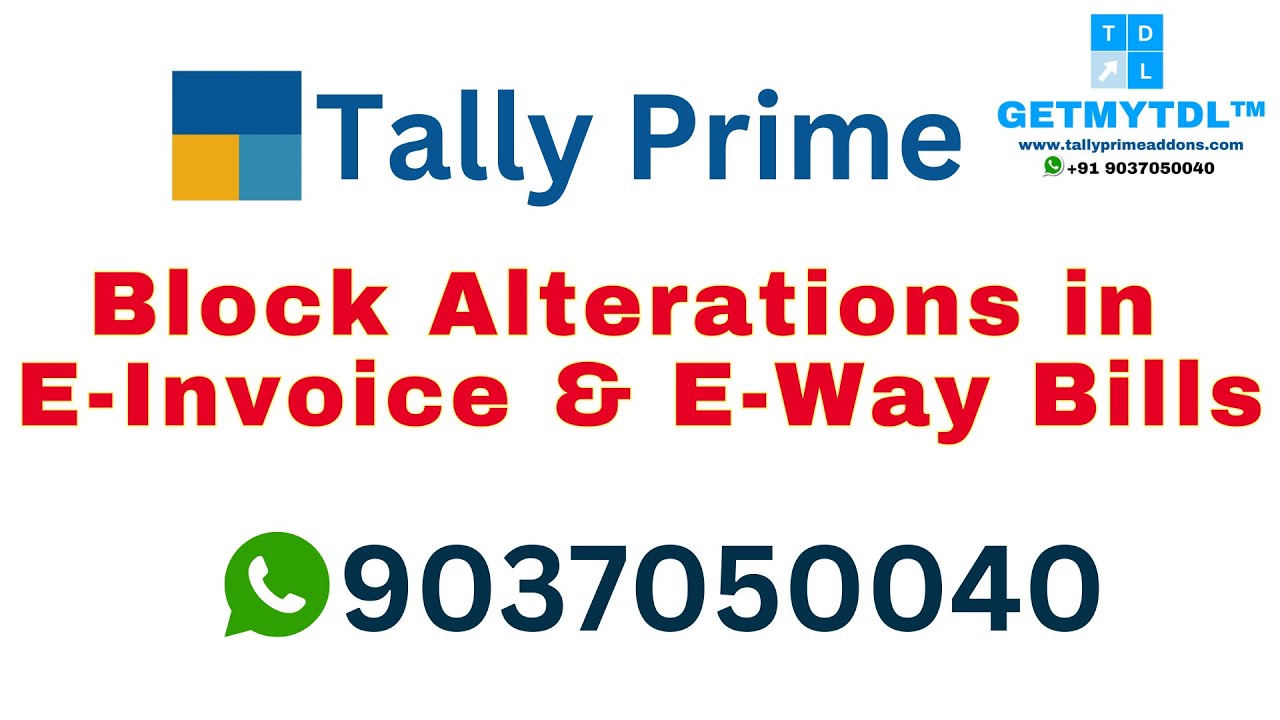 Block Alterations in e Invoice & e Way Bills in Tally Prime | Block Alter e-Invoice in Tally ...