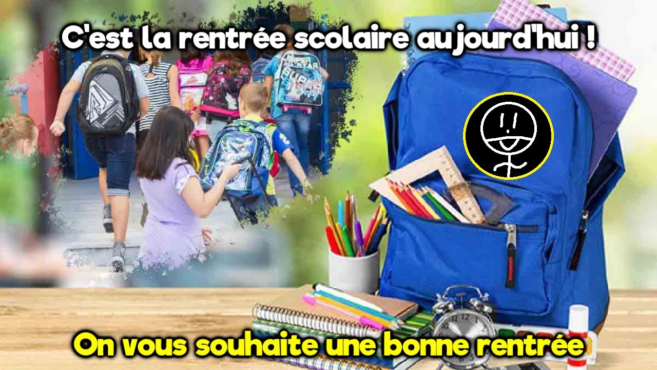 C'est la rentrée scolaire ! - YouTube