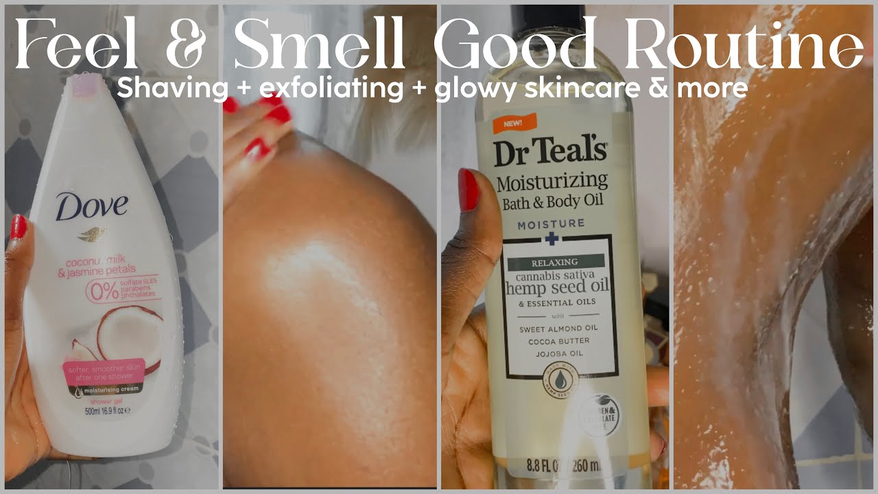 My Feel And Smell Good Affordable Shower Routine Glowy Skin Feminine