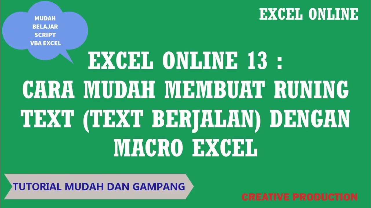 EXCEL ONLINE 13 : CARA MUDAH MEMBUAT RUNNING TEXT ATAU TEXT BERJALAN PADA EXCEL - YouTube