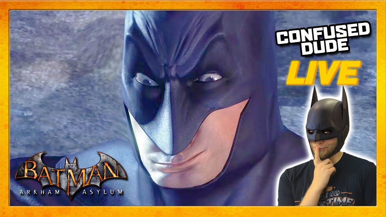 BATMAN GAME - Batman: Arkham Asylum [Part 1] | Confused_Dude Live ...