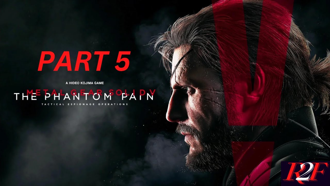 Metal Gear Solid V-The Phantom Pain...PART 5....PC Gameplay Walkthrough ...