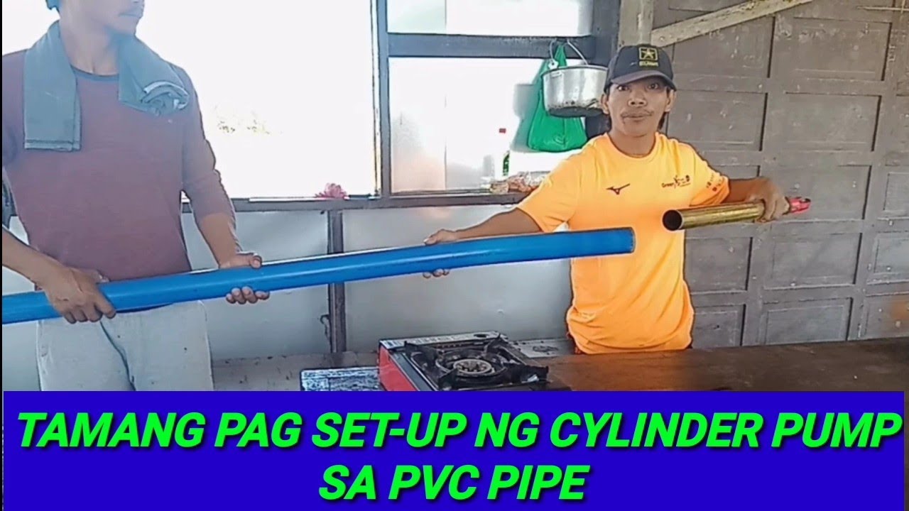 paano ang tamang paglagay ng cylinder pump kung sa pvc pipe (BOY BERTOD ...