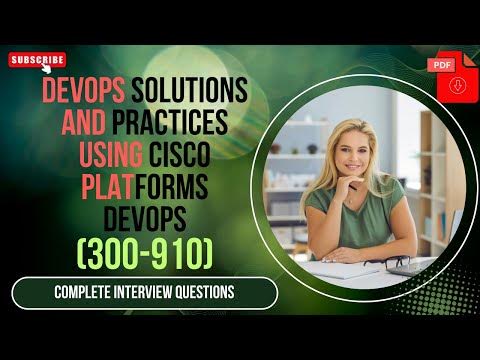Complete Cisco DEVOPS (300-910) Interview Questions : DevOps Solutions & Practices Interview Q&A ...