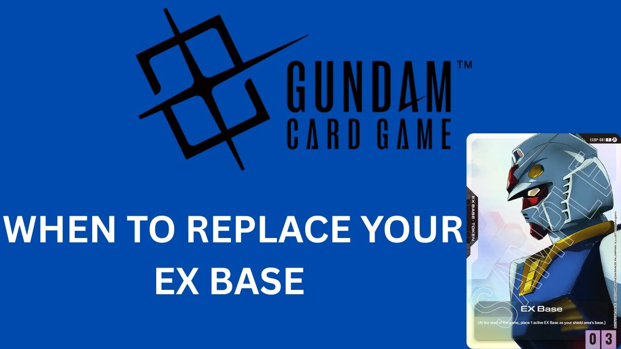 Gundam Card Game Tips 1 | When to replace your EX BASE? - YouTube