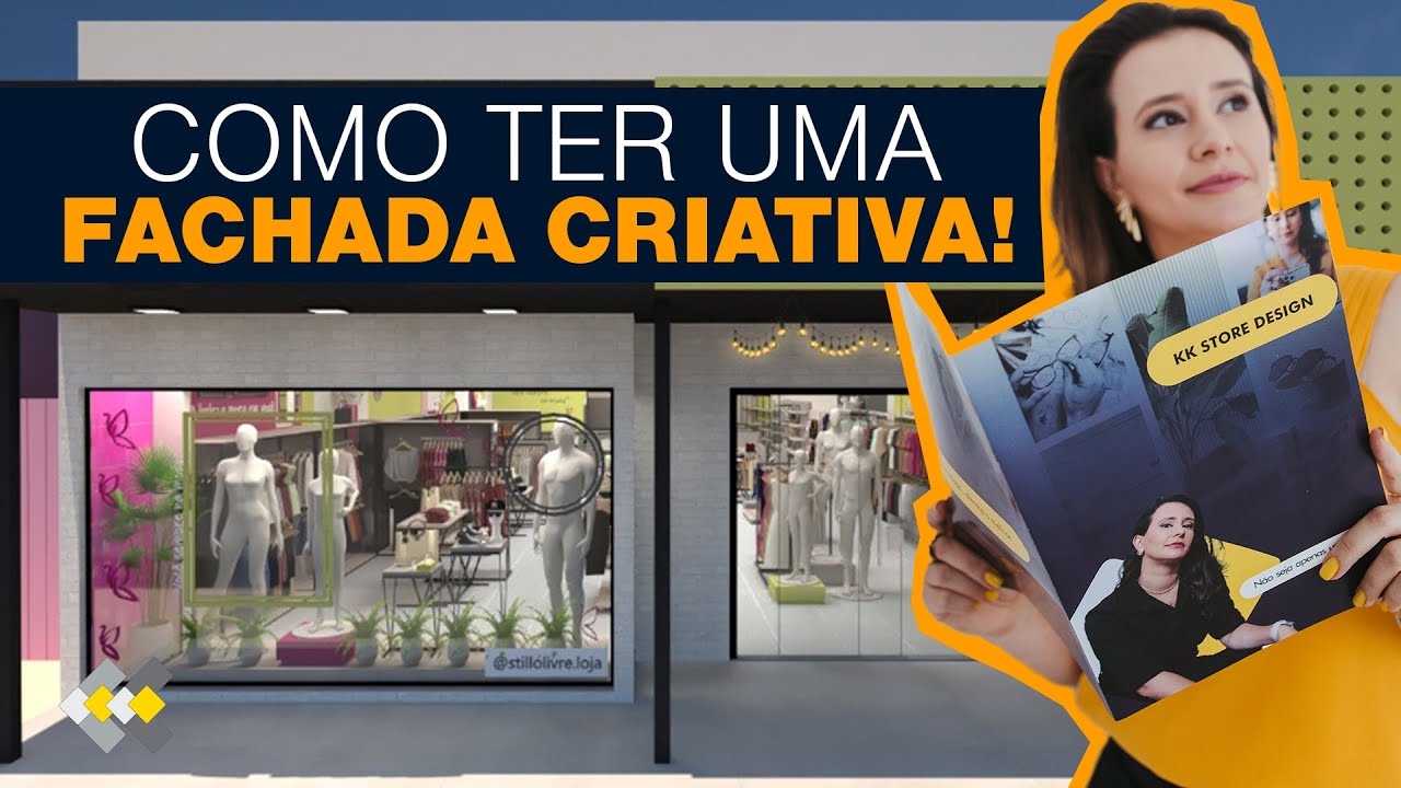 Como fazer uma FACHADA CRIATIVA para LOJA? - Com KK Ribeiro - YouTube