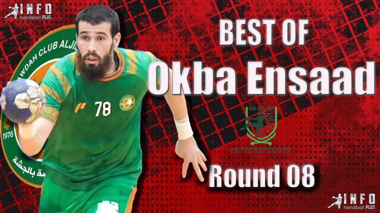 Best Of Okba Ensaad #Al_Rawdhah_Club #Saoudian_League #Round_08 2023 ...