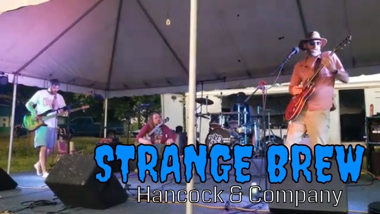 Strange Brew | Hancock & Company @ Medicine Bill's Celebration of Life ...
