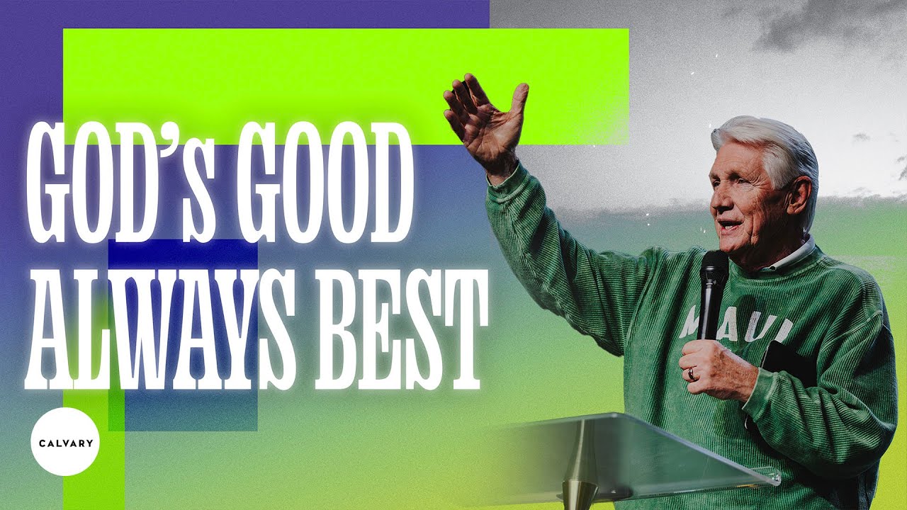 God's Good Is Always Best // Richard Hilton - YouTube