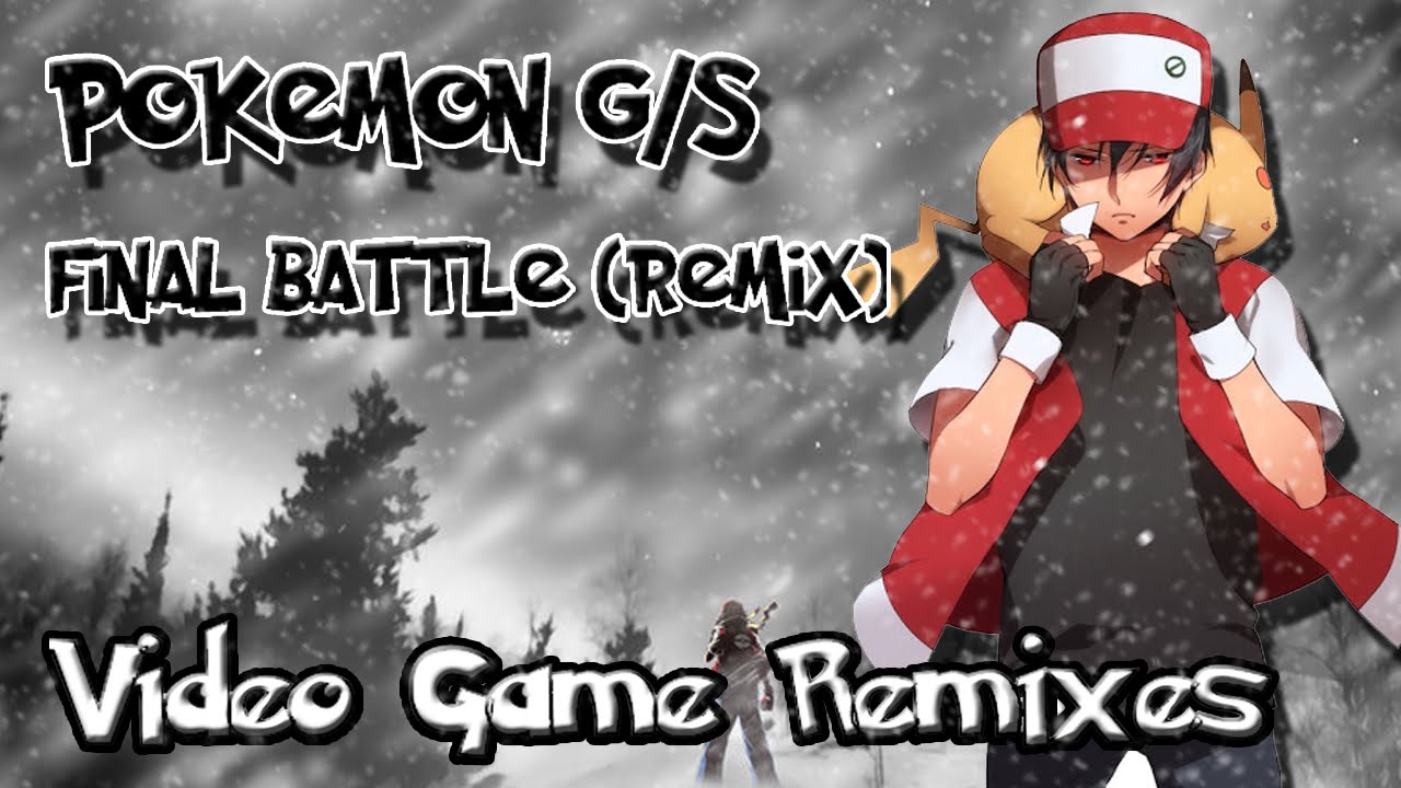 Pokemon G/S - Final Battle (Remix) - YouTube