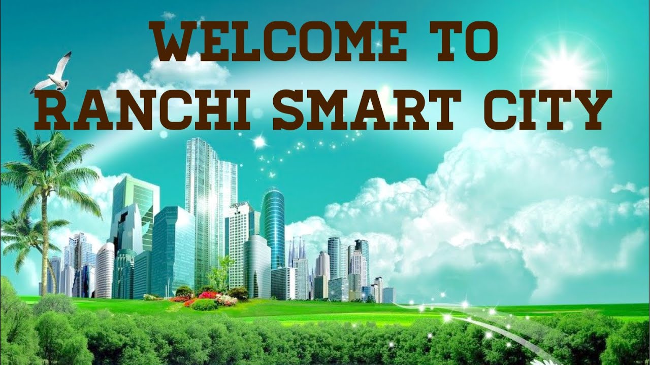 Smart city Ranchi best place, Jharkhand Tourism, house to buy, green ...
