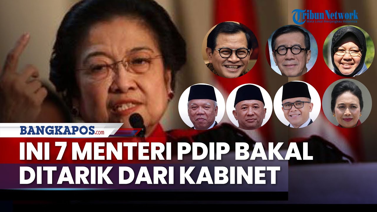 Ini 7 Menteri PDIP Bakal Ditarik Megawati dari Kabinet Jokowi - YouTube