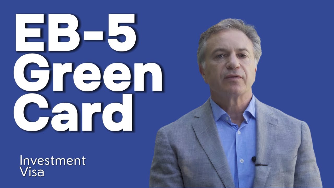 EB5 Investment Visa: Your Path to US Residency Green Card - YouTube