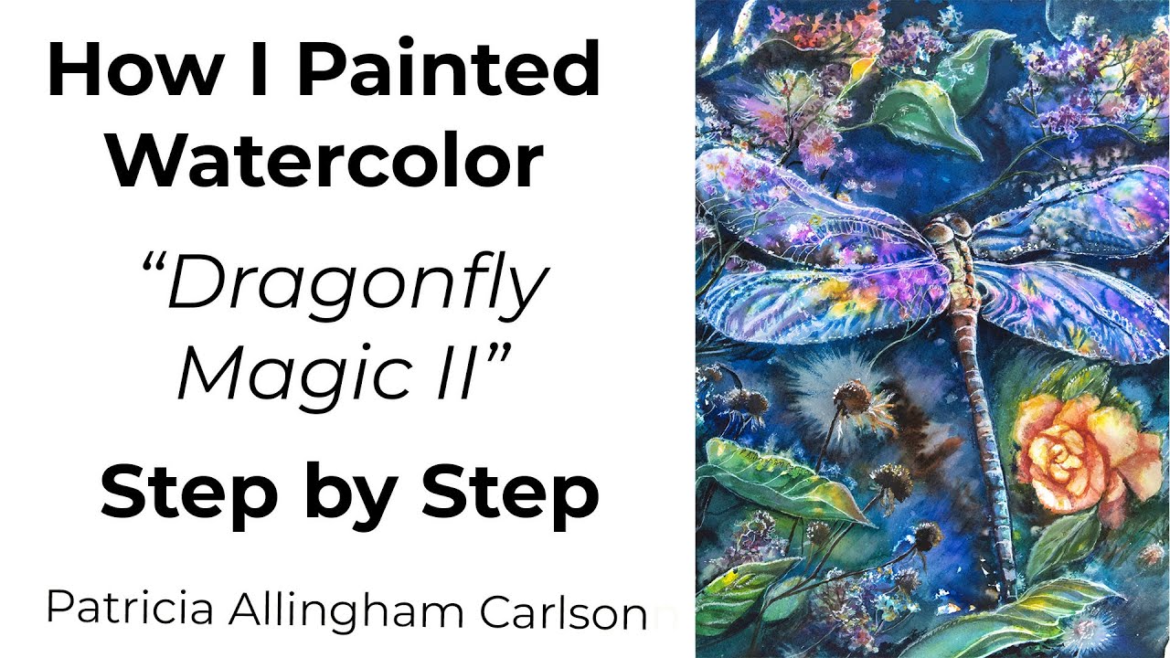 How I Painted Watercolor Dragonfly Magic II Step by Step - YouTube