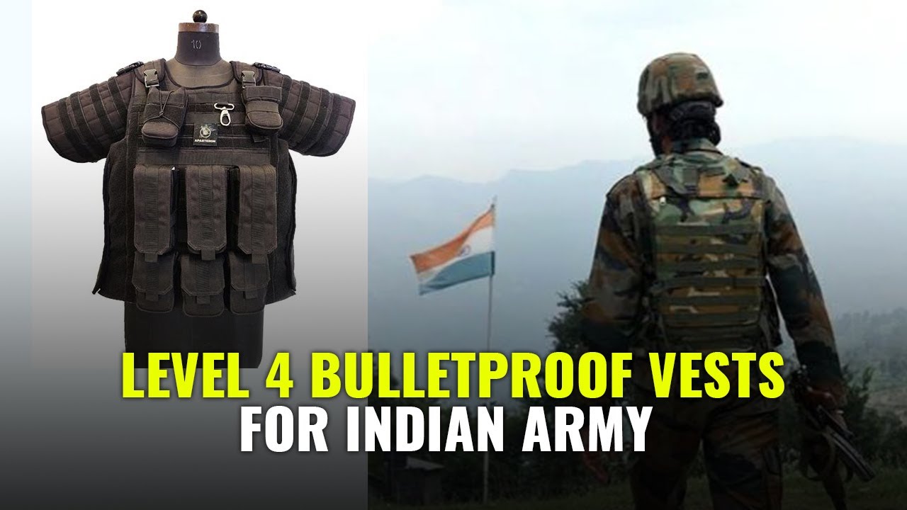 Indian Army Orders Level 4 Bulletproof Vest | Provides Protection ...