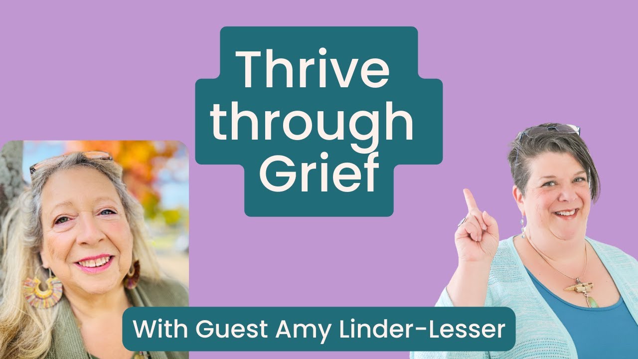 Thrive through grief- it's an individualized journey - YouTube