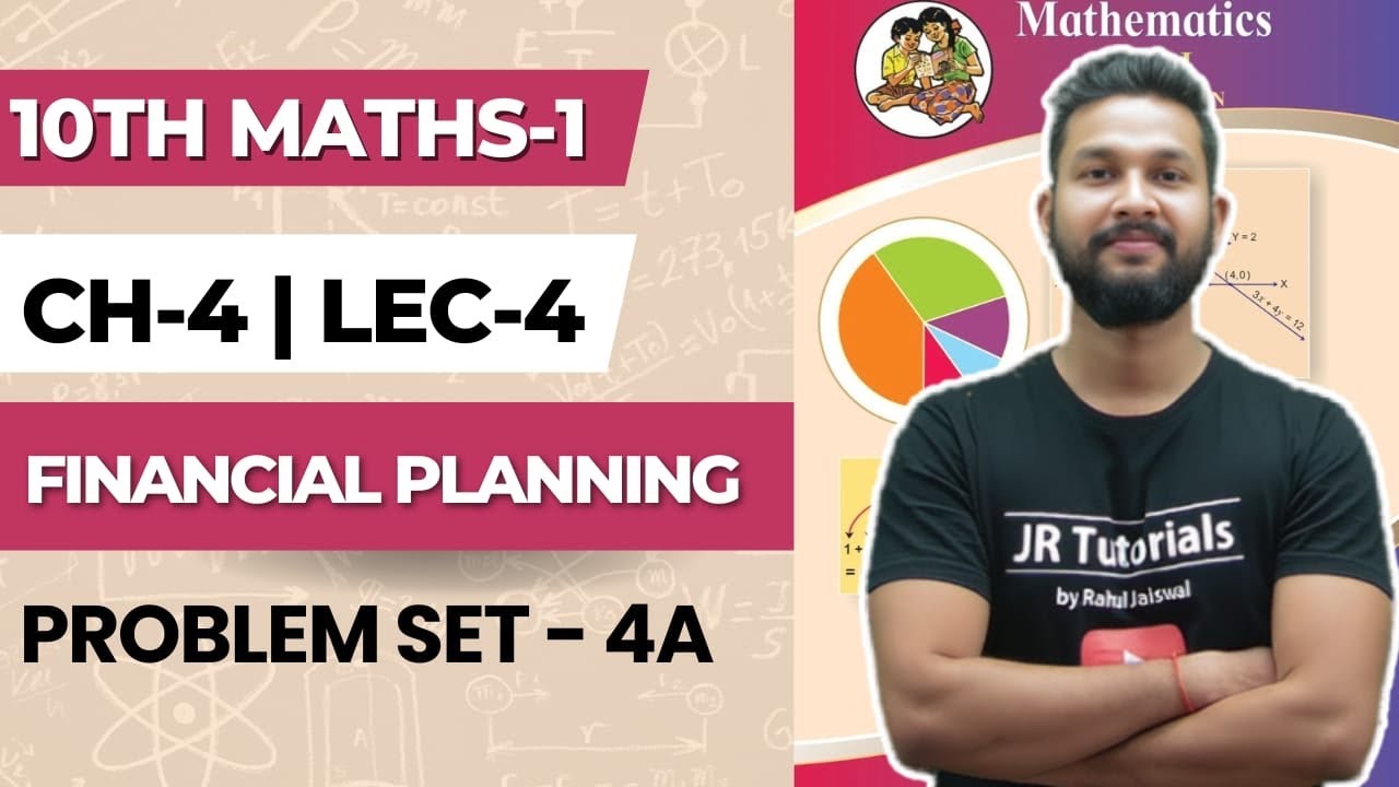 10th Maths 1 | Chapter 4 | Financial Planning | Problem Set 4A ...