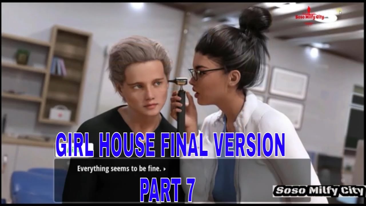 FULL WALKTROUGH GIRL HOUSE FINAL VERSION part 7 - YouTube