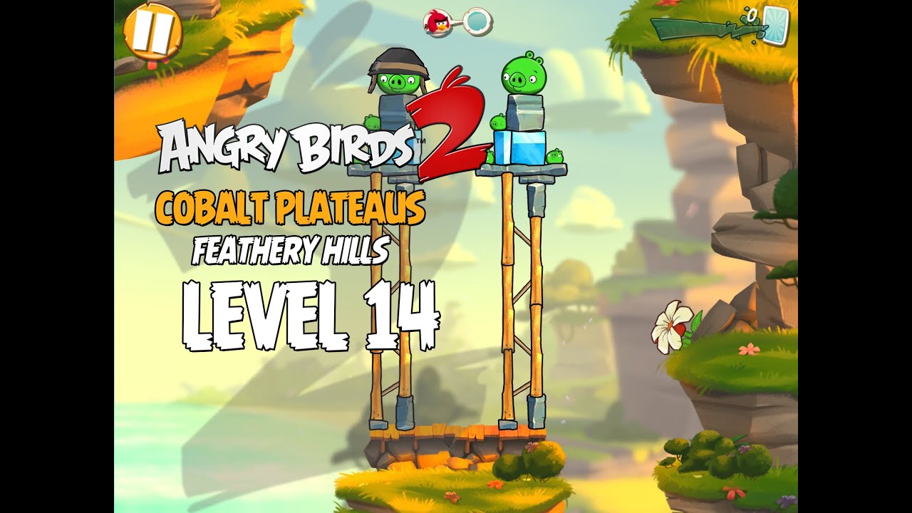 Angry Birds 2 Level 14 Cobalt Plateaus - Feathery Hill 3-Star ...
