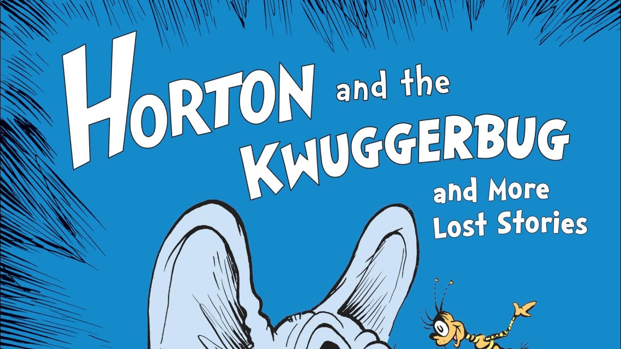 Dr Seuss-Marco Comes Late-Horton and the Kuggeebug and the lost stories ...
