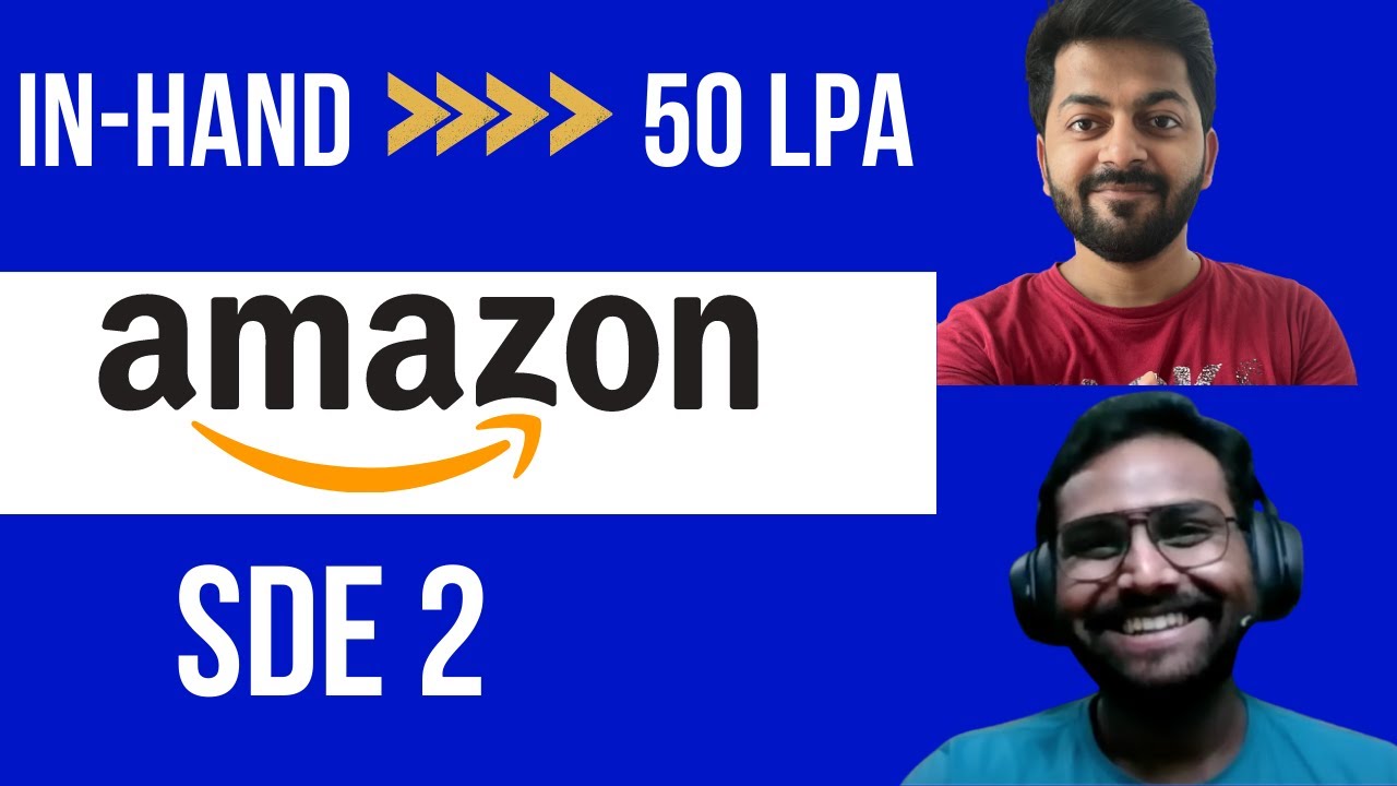 Amazon SDE 2 India Interview Experience 50L INR Salary YouTube amazon-sde-2-india-interview-experience-50l-inr-salary-youtube