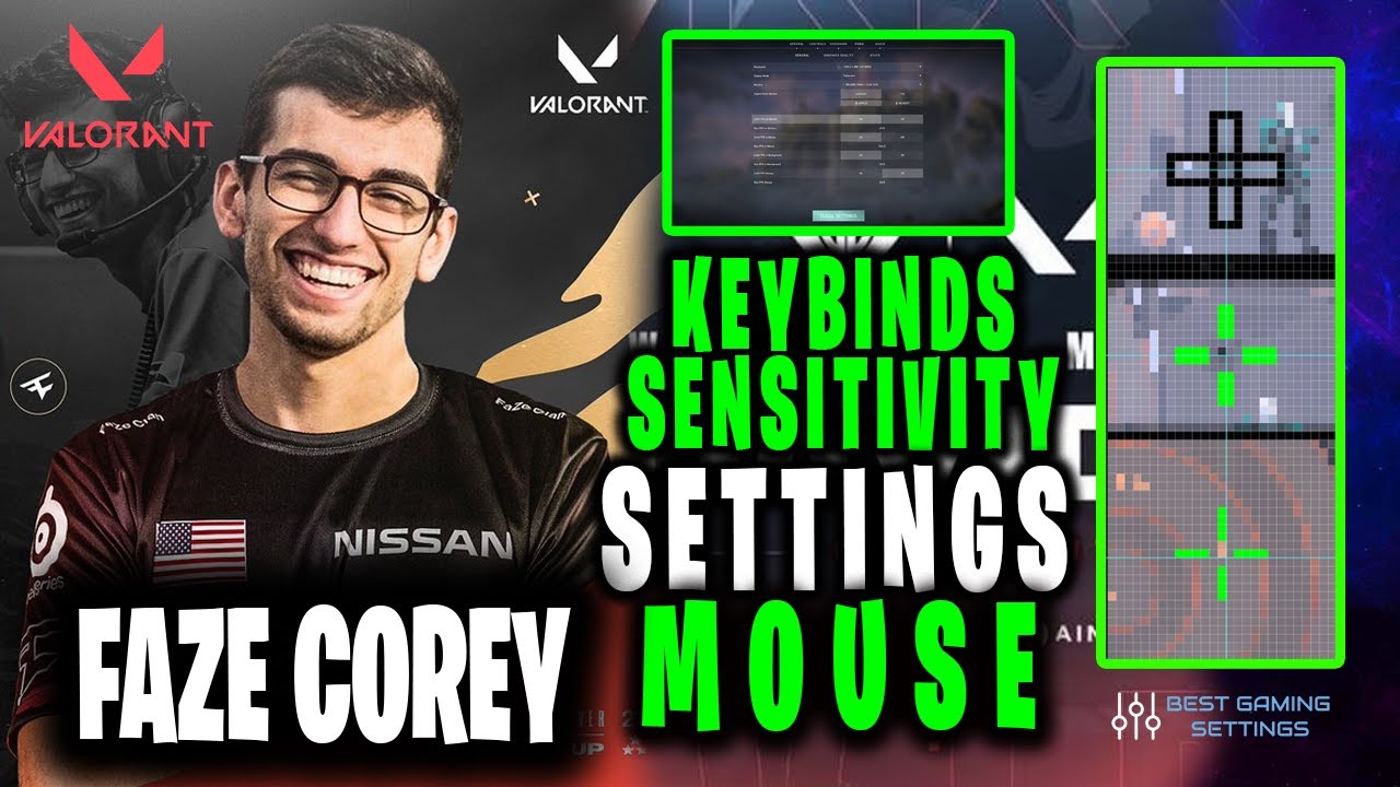 FaZe Corey Valorant Settings Sensitivity Keybinds Crosshair and Setup ...