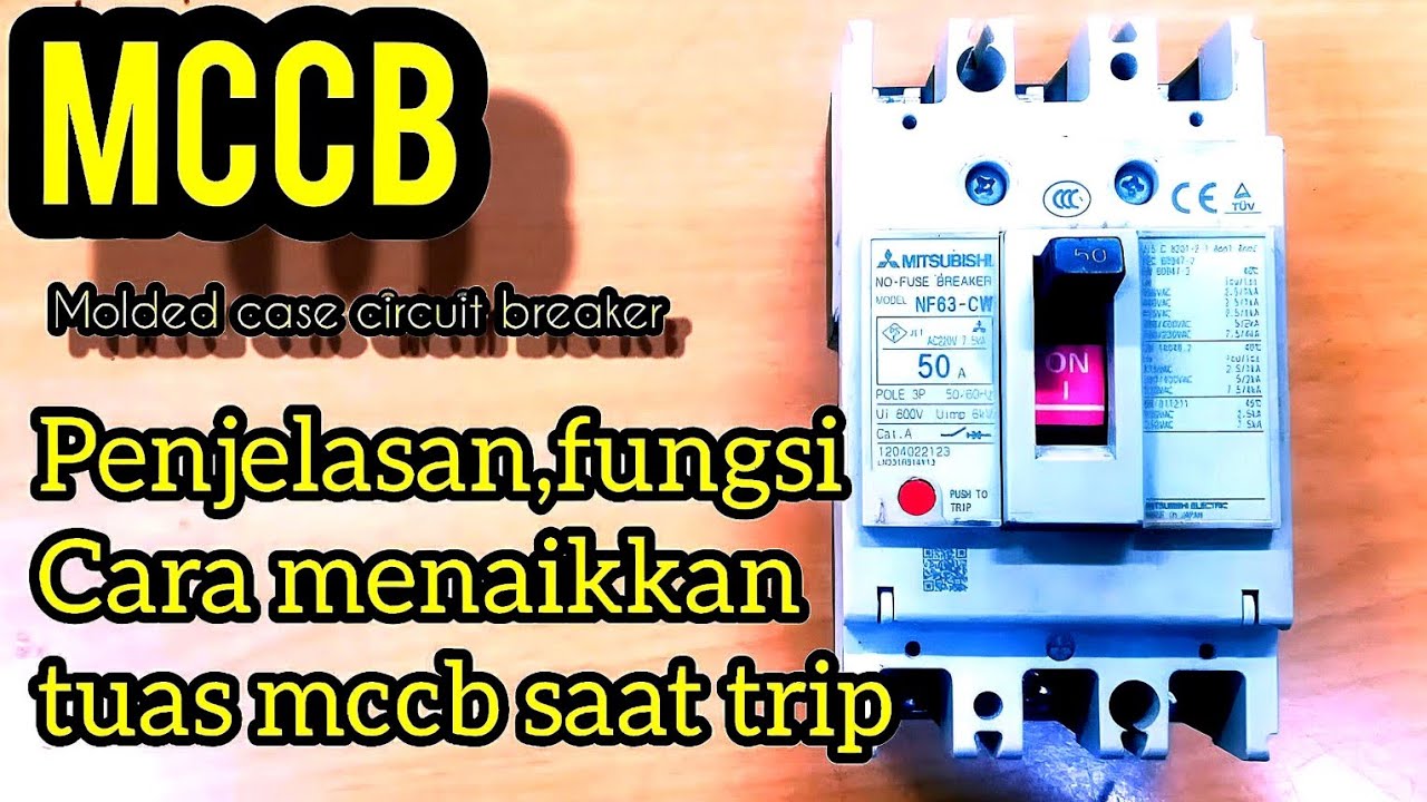 MCCB Circuit Breaker Penjelasan Fungsi dan Mengatasi Saat Trip #mccb # ...