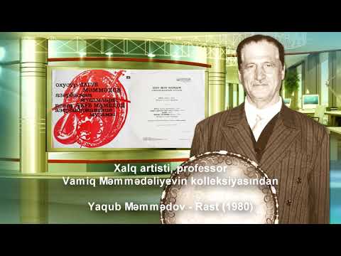 Yaqub Memmedov - Rast (1980)