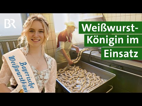Weißwurstkönigin und Metzgerin: Was kommt in die Weißwurst, Königin Elisabeth? | Unser Land | BR