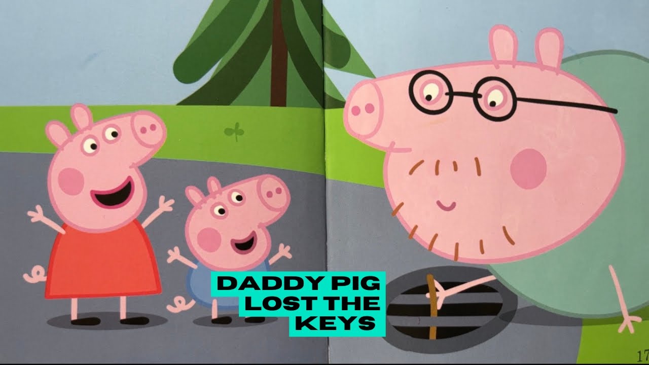 Peppa Pig Story/Peppa Pig/Daddy Pig Lost The key/Superb Story/ - YouTube