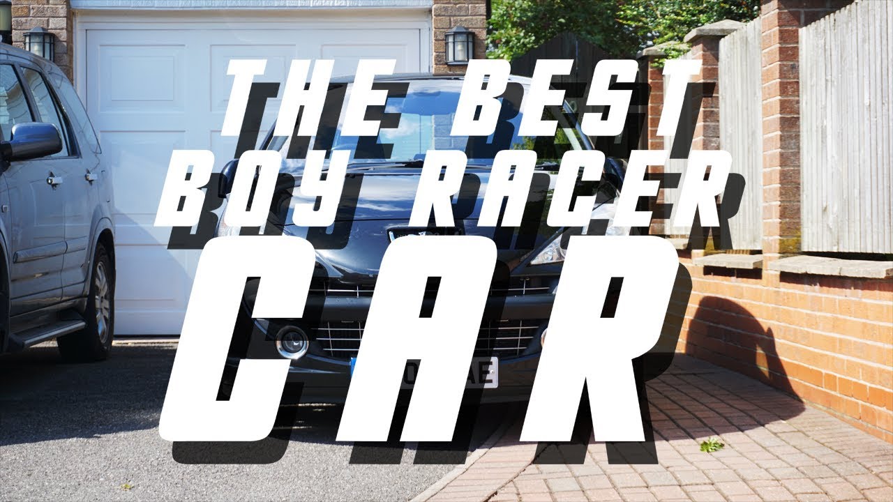 THE BEST BOY RACER CAR! - YouTube