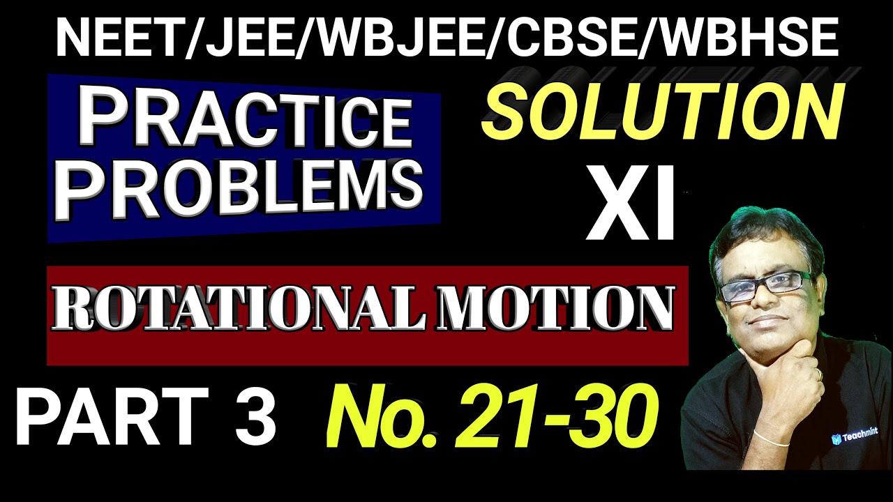 PRACTICE PROBLEMS || ROTATIONAL MOTION || NEET || JEE || CBSE || ISC ...