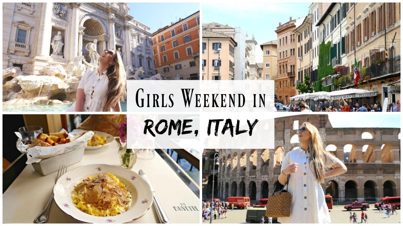 AD: Girls Weekend in Rome, Italy - Travel Vlog - Lux Life - YouTube