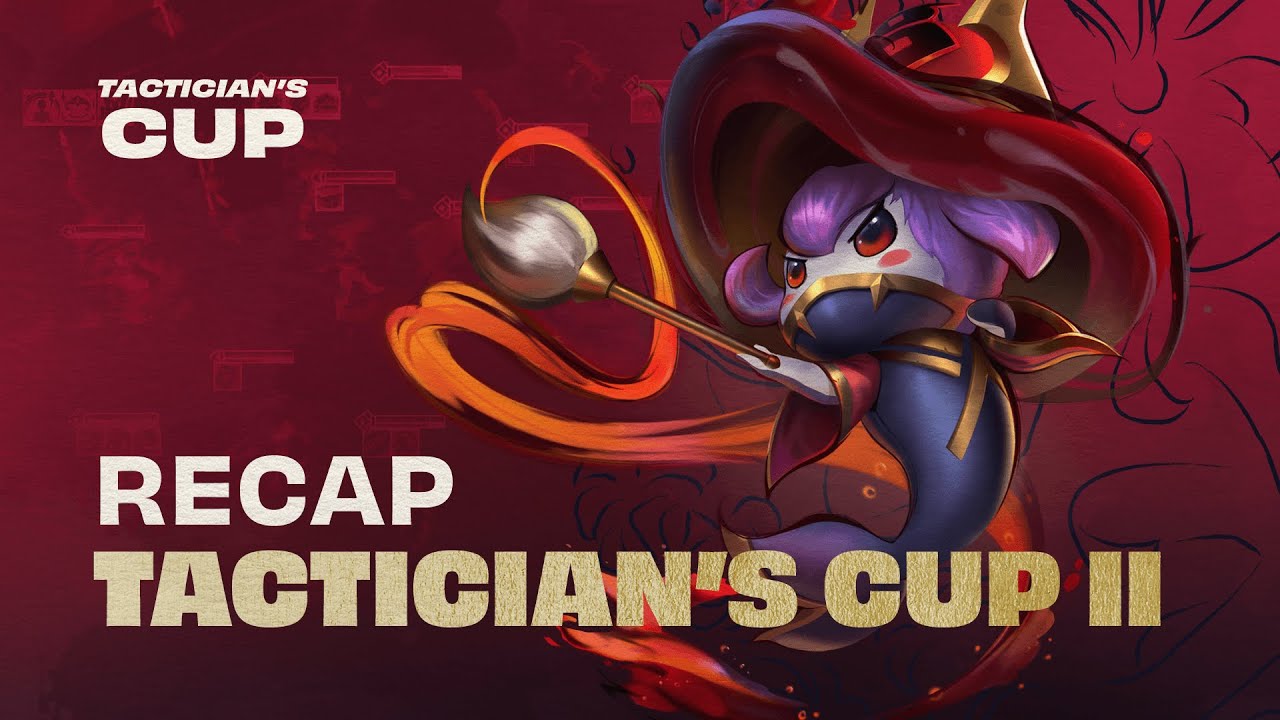 Teamfight Tactics | Recap Tactician's Cup ll - YouTube