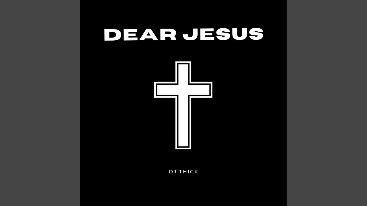 Dear Jesus - YouTube