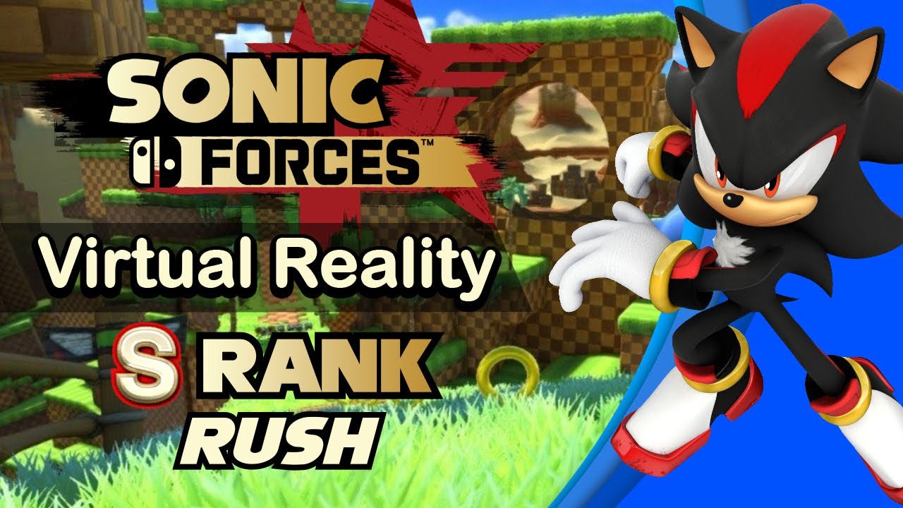 Sonic Forces Virtual Reality S Rank Rush - YouTube