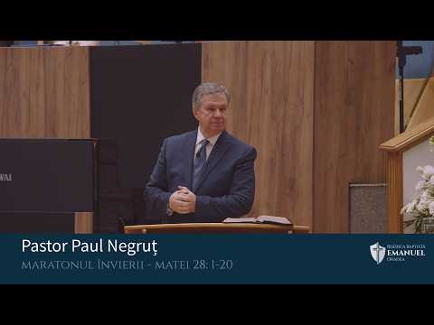 12.04.26 PM I P. Negruț „Maratonul învierii” - Matei 28: 1-20