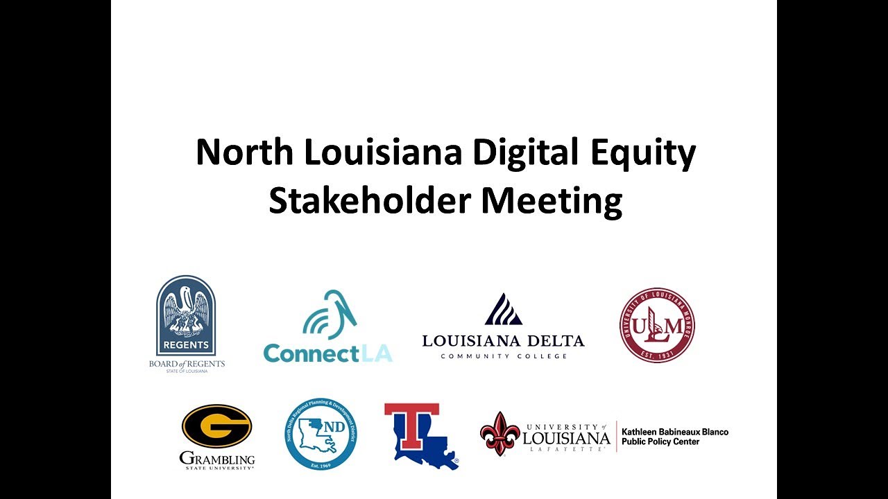 North Louisiana Digital Equity Stakeholder Meeting - YouTube