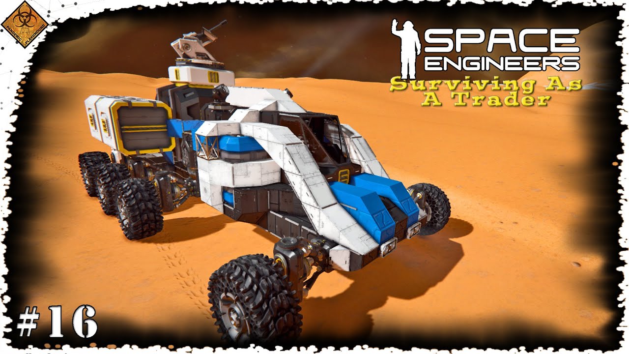 Space Engineers Surviving As A Trader - Upgrading The Rover For More ...