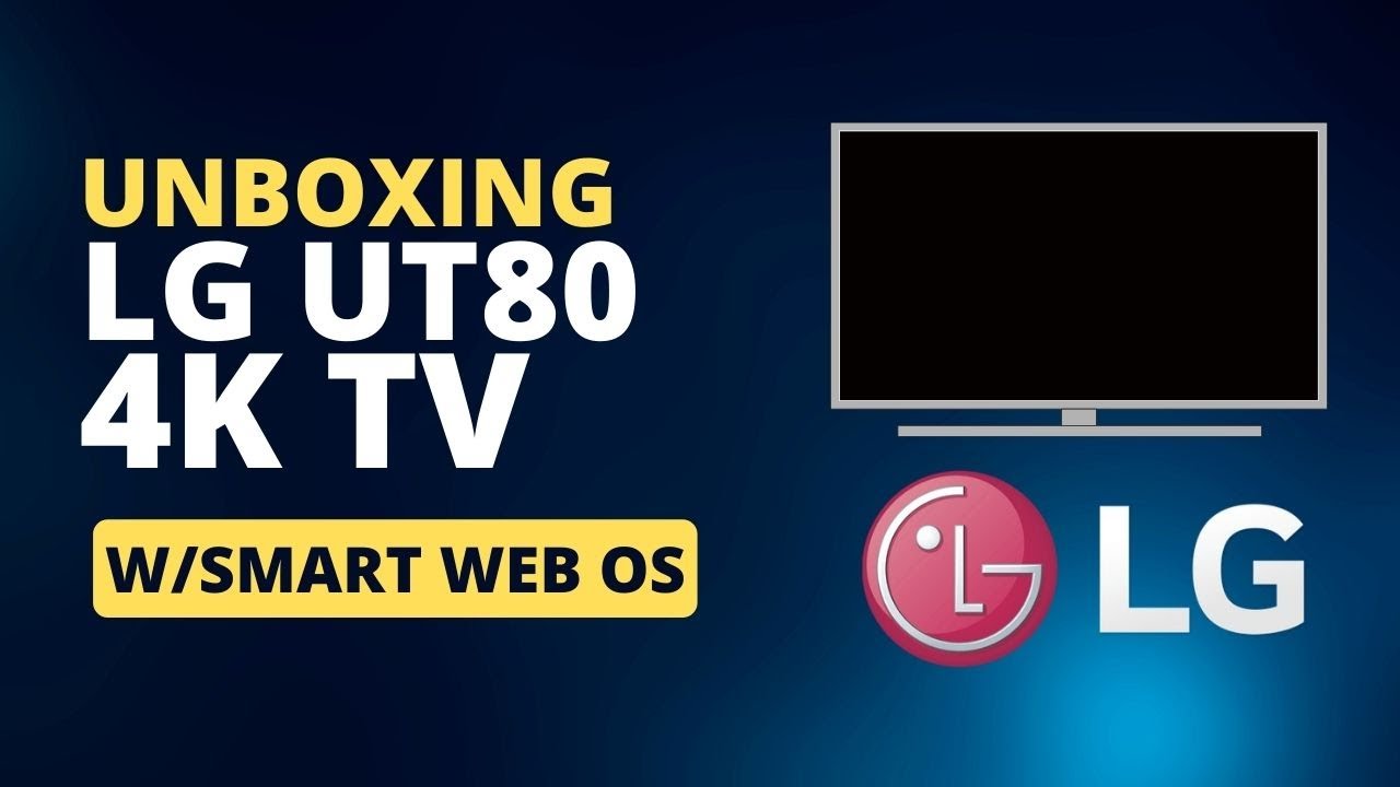 Unboxing the LG UT80: The Best LG TV? - YouTube