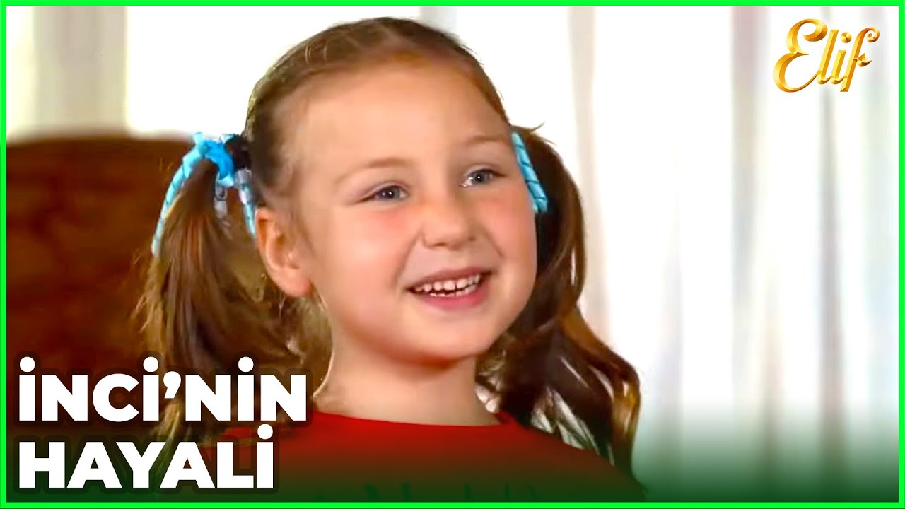 İnci'nin, Elif Sevgisi - Elif Dizisi - YouTube