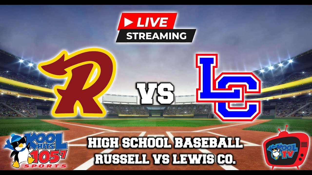 Lewis County vs Russell | KHSAA Baseball | LIVE | Kool TV | 4/30/25 ...