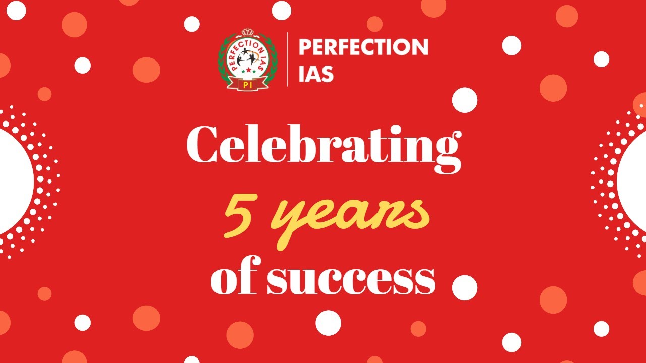 Perfection IAS Celebrating 5 years of success | पांच साल बेमिसाल # ...