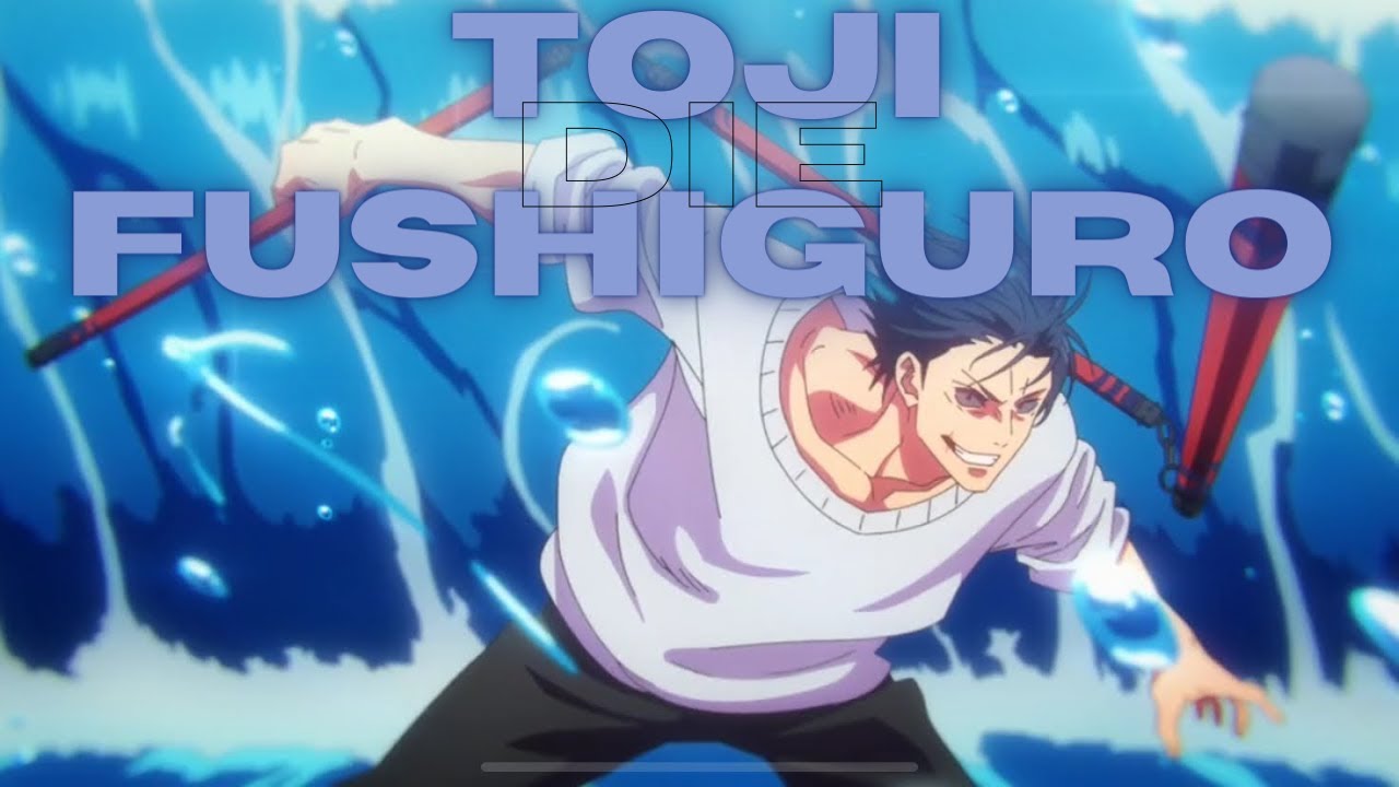 Toji Fushiguro | DIE (Jujutsu Kaisen AMV) - YouTube