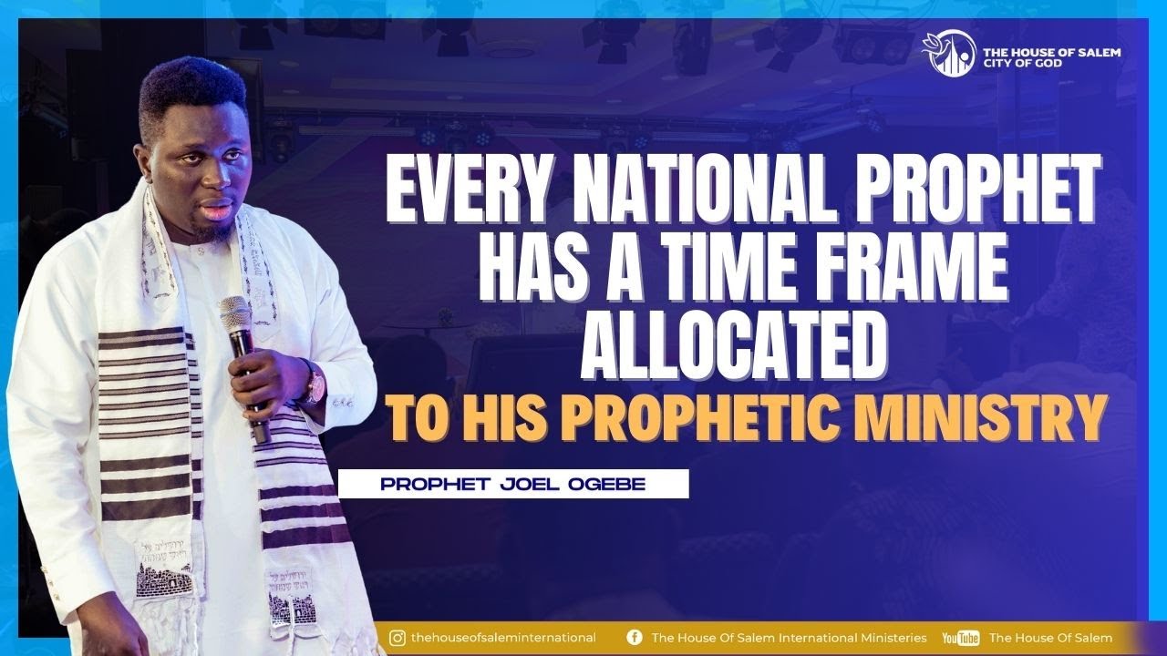 Every National Prophet Has A Time Frame Allocated To His Prophetic ...