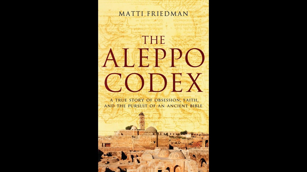 Matti Friedman on The Aleppo Codex - 1 of 3 - YouTube