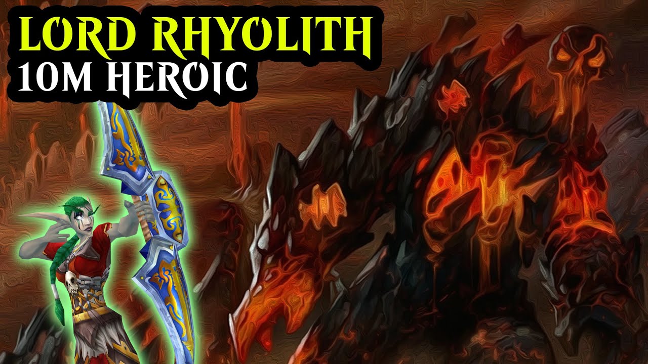 Lord Rhyolith 10man Heroic - Survival Hunter Firelands 🔥 - YouTube