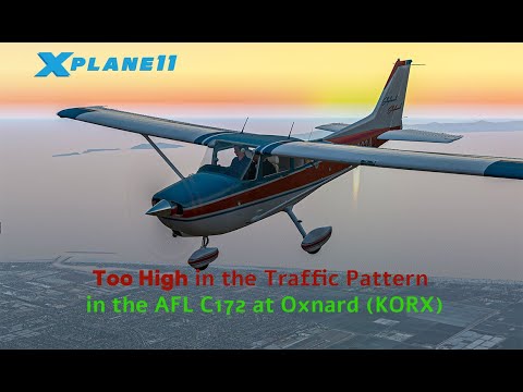 X-Plane11: Too High in the Pattern -Closed Traffic in the AirfoilLabs ...