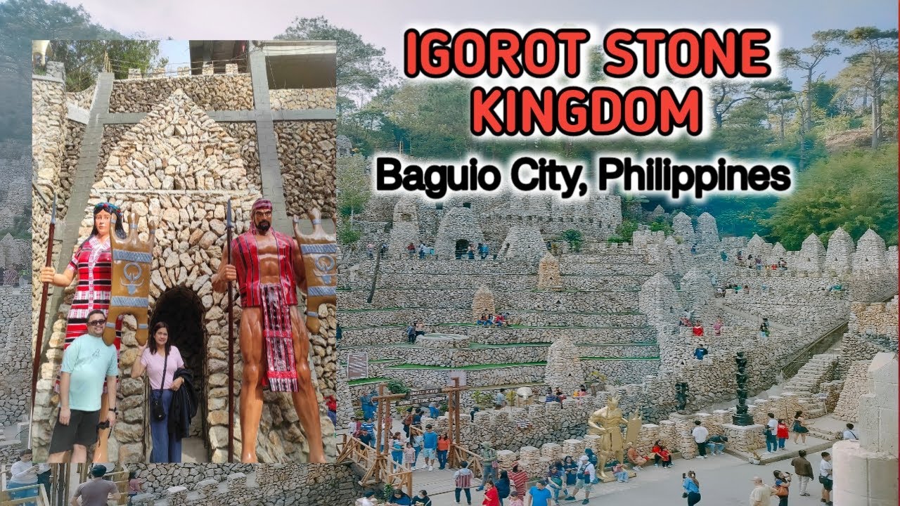 VISIT AT IGOROT STONE KINGDOM - BAGUIO CITY PHILIPPINES - YouTube